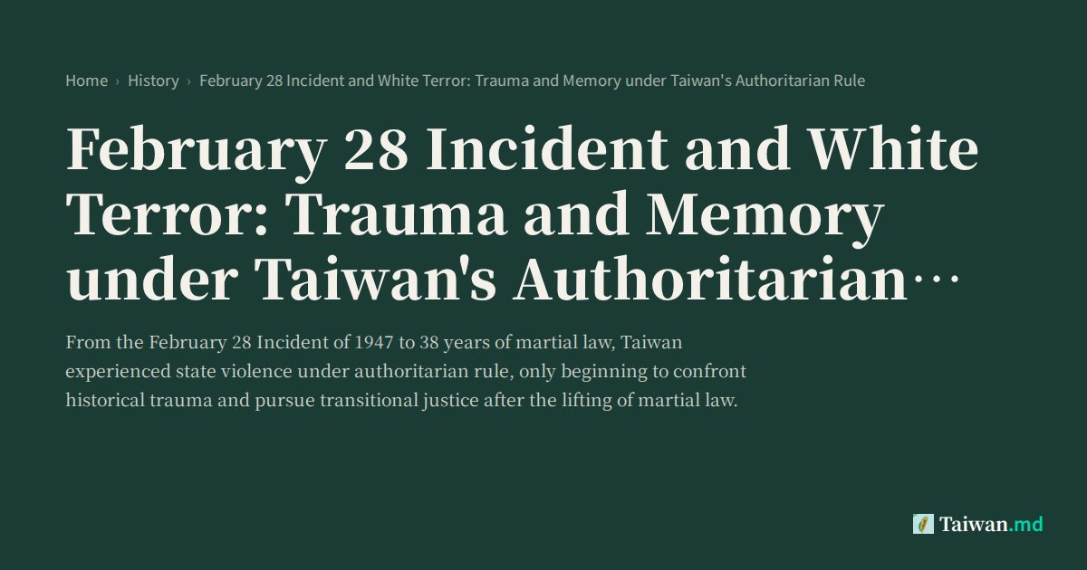 February 28 Incident and White Terror: Trauma and Memory under Taiwan's ...